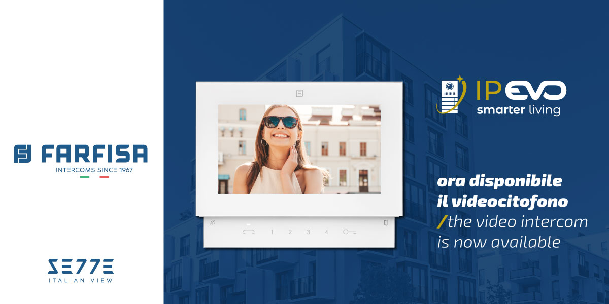 The video intercom for IP EVO systems is now available